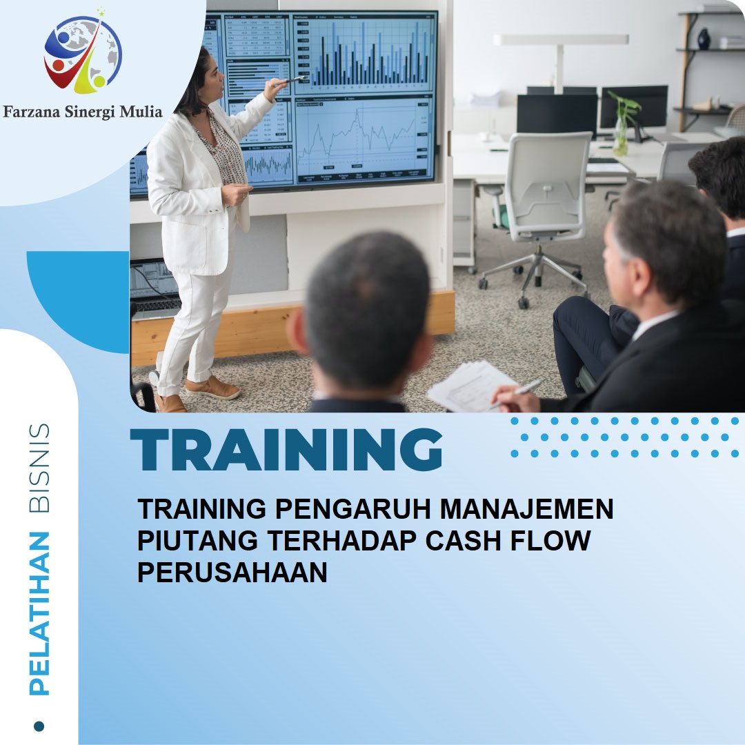 TRAINING PENGARUH MANAJEMEN PIUTANG TERHADAP CASH FLOW PERUSAHAAN