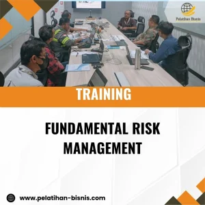 TRAINING FUNDAMENTAL RISK MANAGEMENT | Pelatihan Bisnis | pusat ...