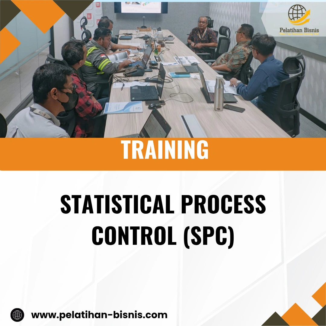 TRAINING STATISTICAL PROCESS CONTROL (SPC) | Pelatihan Bisnis | pusat ...