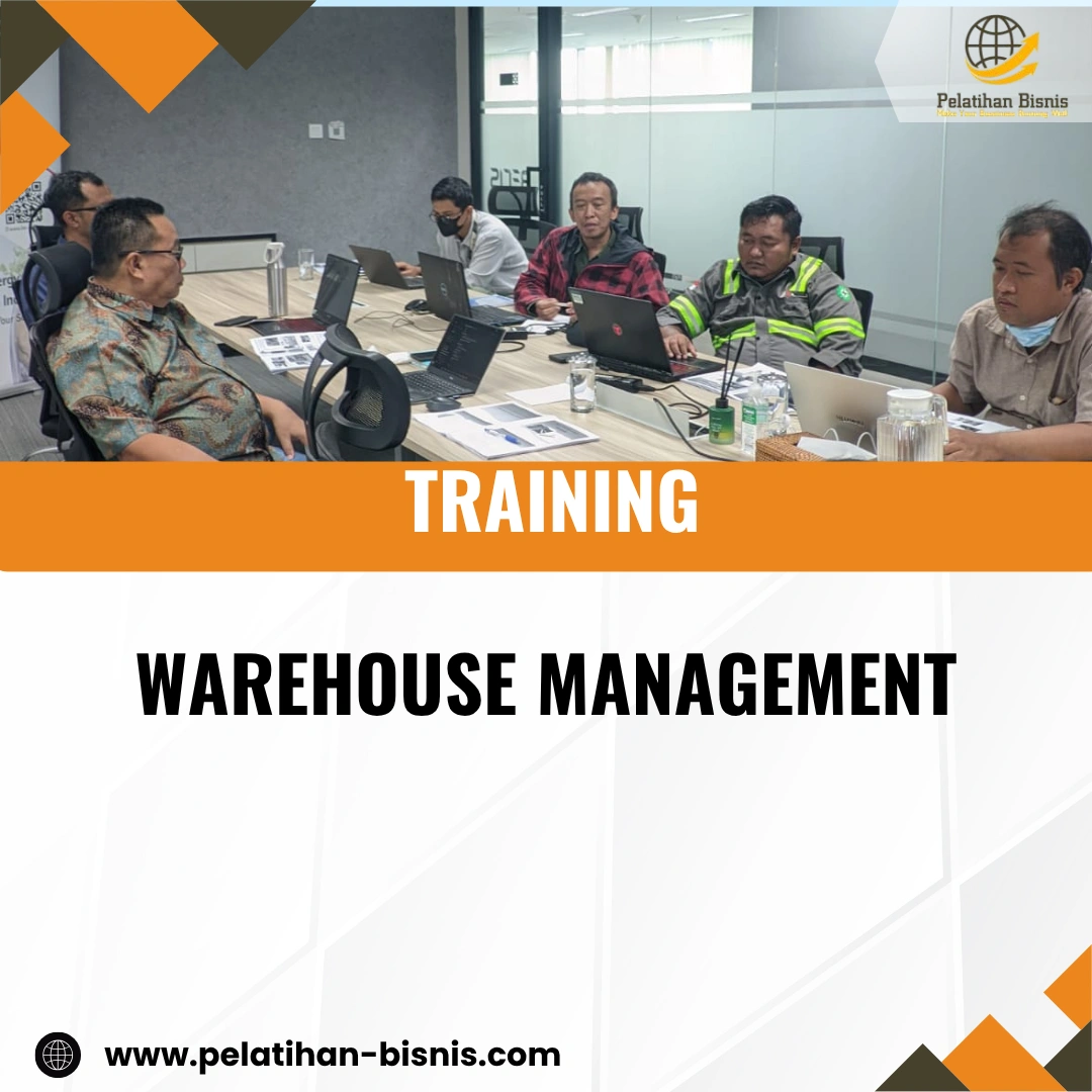 TRAINING WAREHOUSE MANAGEMENT | Pelatihan Bisnis | pusat training ...